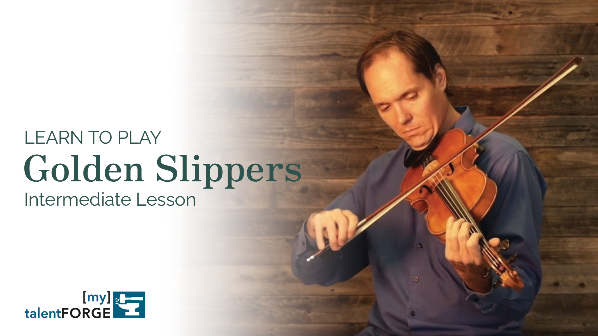 Golden Slippers - [my] Talent Forge - Expert Fiddle Lessons