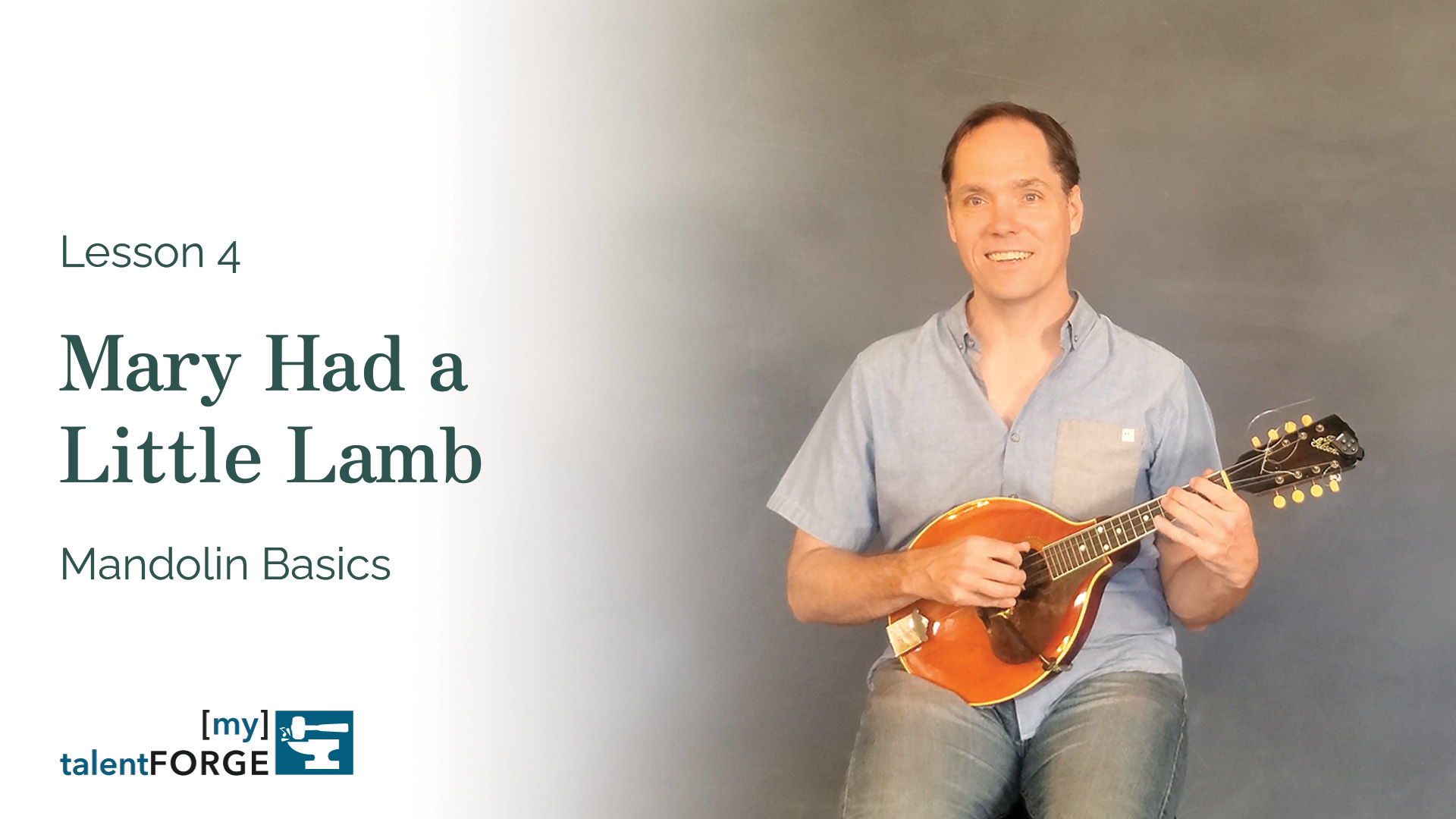 Mandolin Basics - Lesson 4 - Mary Had a Little Lamb - [my] Talent Forge ...