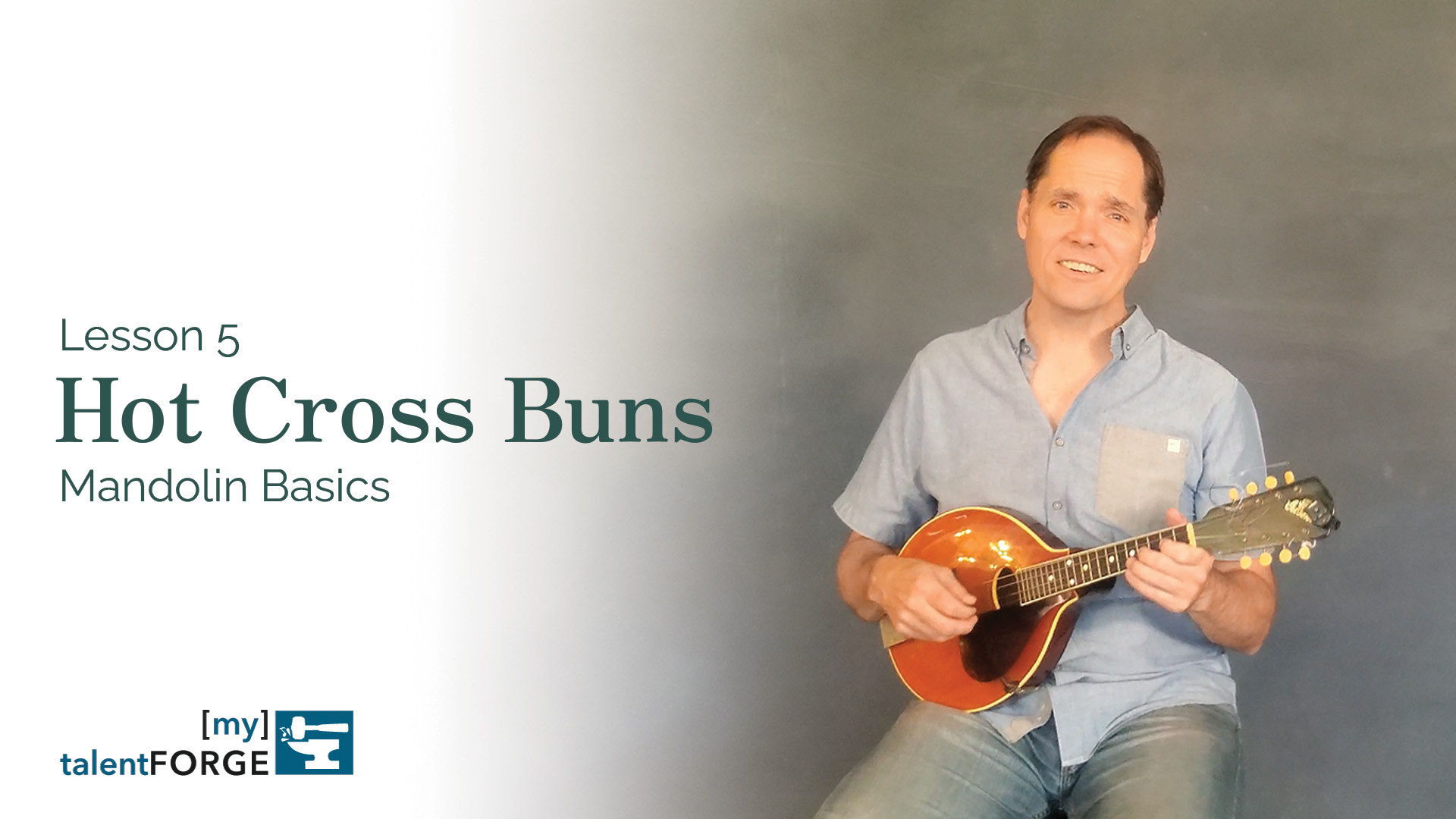 Mandolin Basics - Lesson 5 - Hot Cross Buns - [my] Talent Forge ...